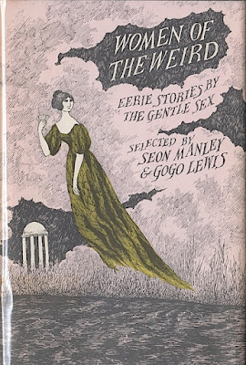 Women of the Weird: Eerie Stories By the Gentle Sex by Seon Manley | Goodreads