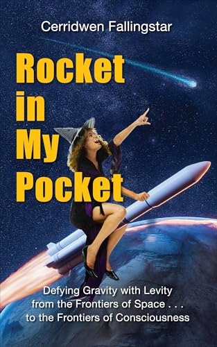 Rocket in my Pocket: Defying Gravity with Levity, from the Frontiers of ...