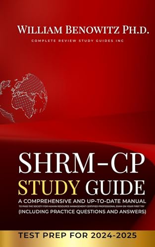 SHRM-CP Study Guide: A Comprehensive and Up-To-Date Manual to Pass the ...