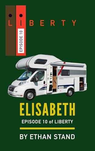 Elisabeth (Liberty Book 10) by Ethan Stand | Goodreads