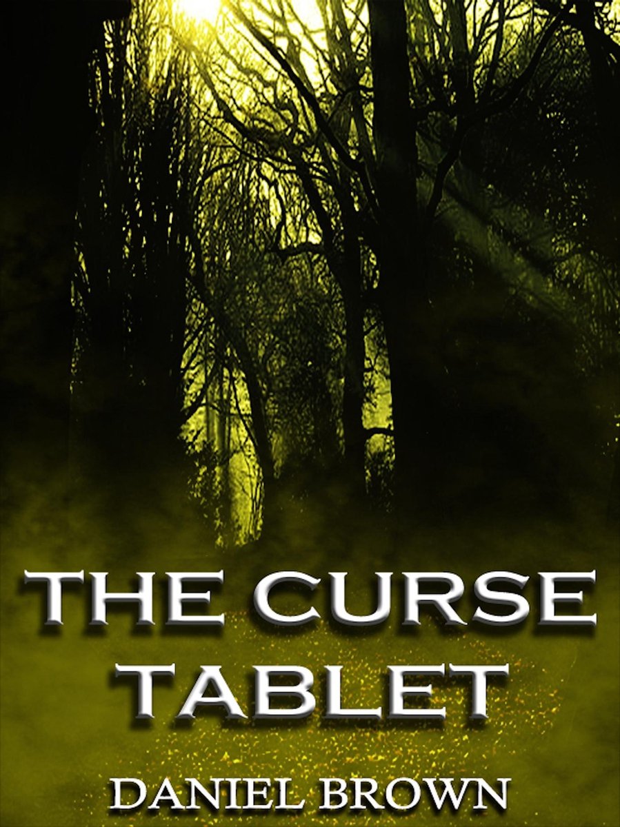 The Curse Tablet by Daniel Brown | Goodreads