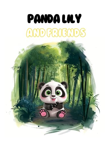 Panda Lily and Friends by DiKate BRIGHT | Goodreads