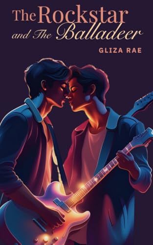 The Rockstar and The Balladeer: An MM Rockstar Romance by Gliza Rae ...