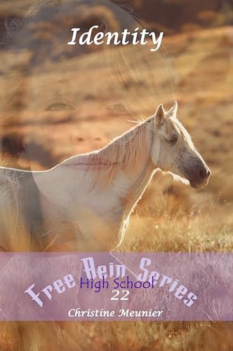 Identity (Free Rein Series Book 22) by Christine Meunier | Goodreads