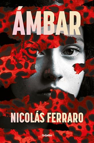 Ámbar (Spanish Edition) by Nicolás Ferraro | Goodreads