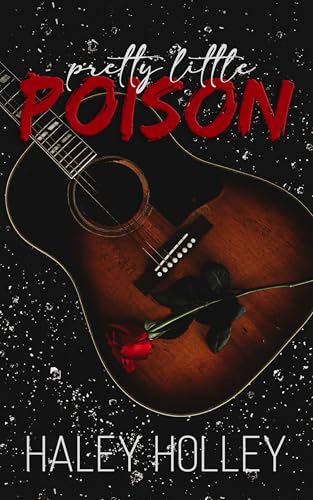 Pretty Little Poison by Haley Holley | Goodreads