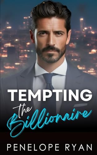 Tempting the Billionaire: An Age Gap, Alpha Male, Office Romance by ...