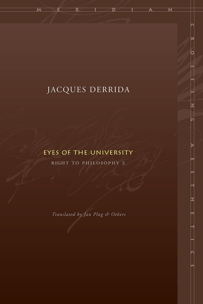 Eyes of the University: Right to Philosophy 2 by Jacques Derrida ...