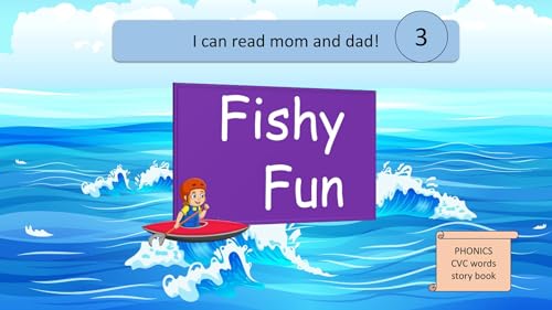 Fishy Fun, A Phonics CVC words Story book: Phonics CVC (Consonant-Vowel ...