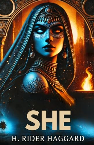 SHE by H. Rider Haggard | Goodreads