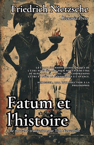 Fatum et l'Histoire (French Edition) by Friedrich Nietzsche | Goodreads