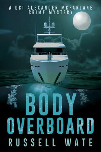 Body Overboard by Russell Wate | Goodreads