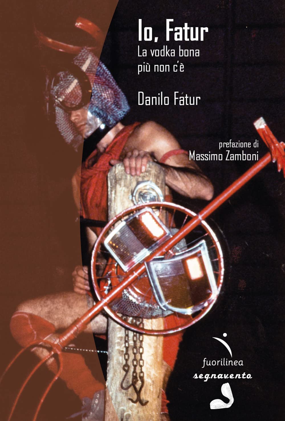 Io, Fatur. La vodka bona più non c'è by Danilo Fatur | Goodreads