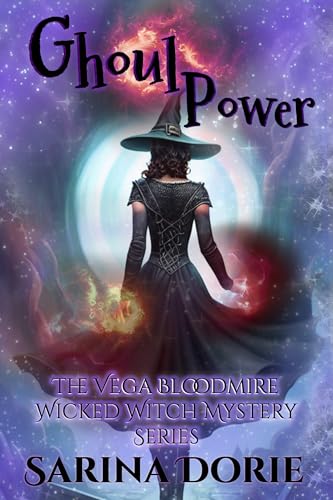 Ghoul Power (The Vega Bloodmire Wicked Witch #27) by Sarina Dorie | Goodreads