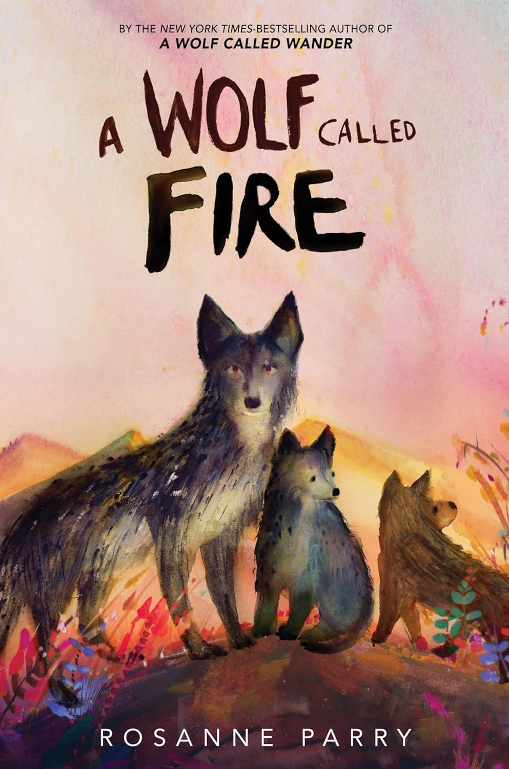 A Wolf Called Fire (Voice of the Wilderness #4) by Rosanne Parry ...