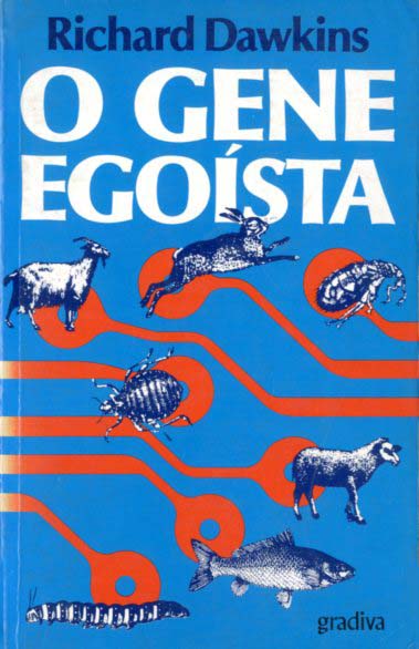 O Gene Egoísta by Richard Dawkins | Goodreads