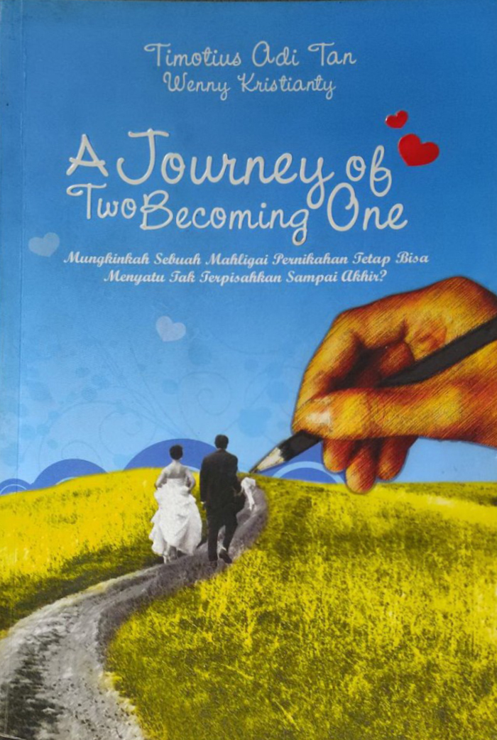 A Journey of Two Becoming One by Timotius Adi Tan | Goodreads