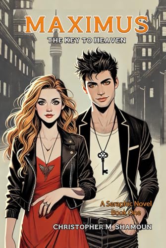 Maximus - The Key to Heaven by Christopher M Shamoun | Goodreads