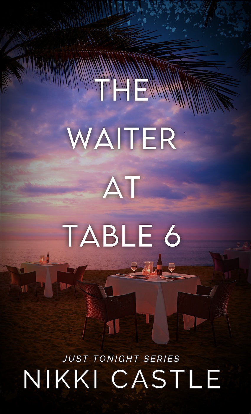 The Waiter at Table 6 by Nikki Castle | Goodreads