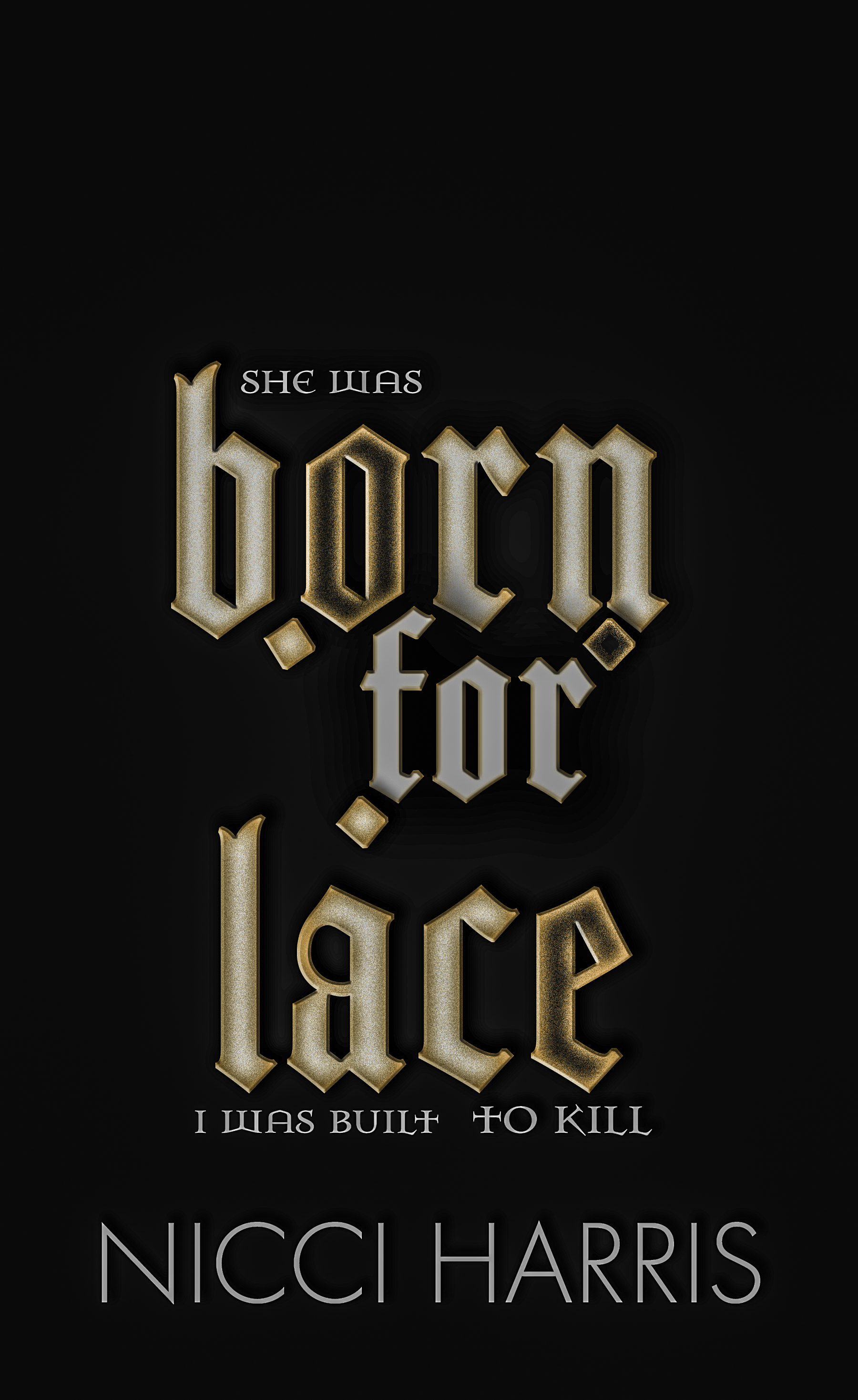 Born for Lace (The Cradled Common) by Nicci Harris | Goodreads