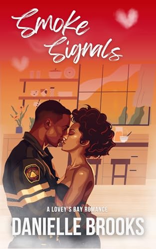 Smoke Signals (Fire Company 143 #1) by Danielle Brooks | Goodreads