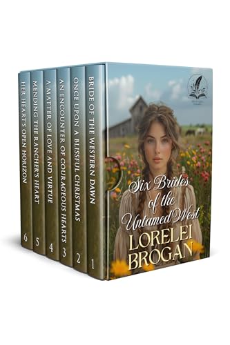 Six Brides of the Untamed West: A Historical Western Romance Collection by Lorelei Brogan ...