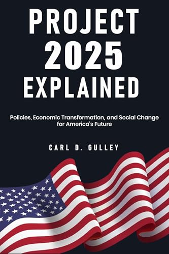 Project 2025 Explained: Policies, Economic Transformation, and Social ...