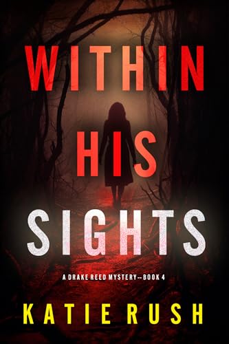 Within His Sights by Katie Rush | Goodreads
