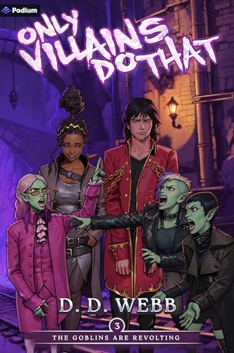 The Goblins Are Revolting: An Isekai Adventure by D.D. Webb | Goodreads