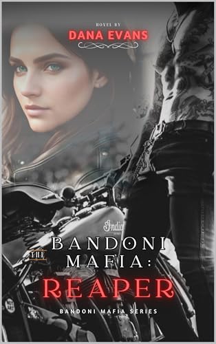 The Bandoni Mafia: Reaper by Dana Evans | Goodreads
