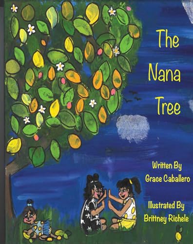 The Nana Tree by Grace Caballero | Goodreads