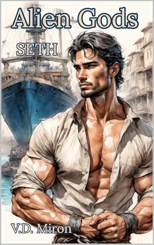 Alien Gods: Seth by V.D. Miron | Goodreads