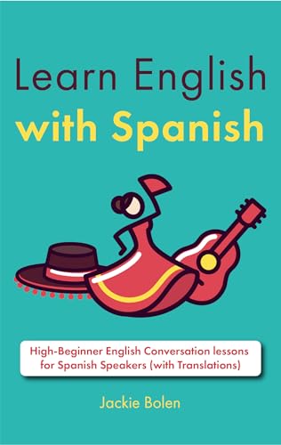 Learn English with Spanish: High-Beginner English Conversation lessons ...