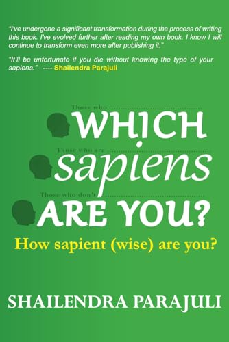 WHICH sapiens ARE YOU?: How sapient (wise) are you? by Shailendra ...