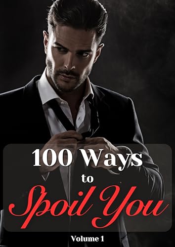 100 Ways to Spoil You: Volume 1 by Novel Cat | Goodreads