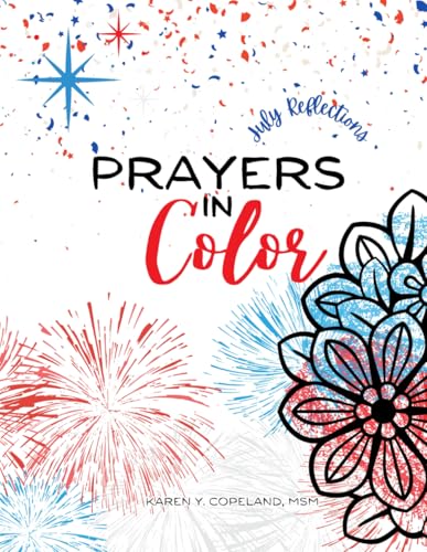 Prayers in Color: July Reflections by Karen Y. Copeland MSM | Goodreads