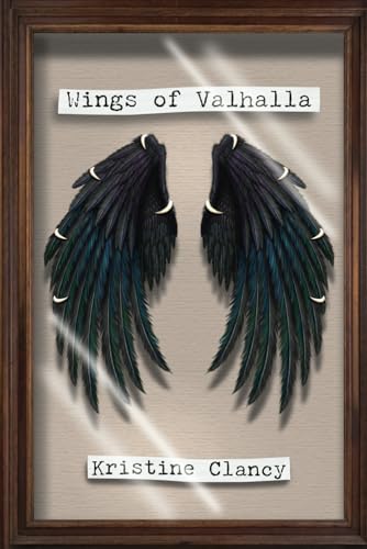 Wings of Valhalla by Kristine Clancy | Goodreads
