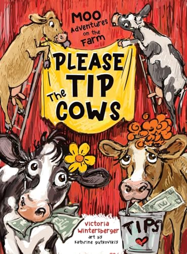 Please Tip the Cows by Victoria Wintersberger | Goodreads