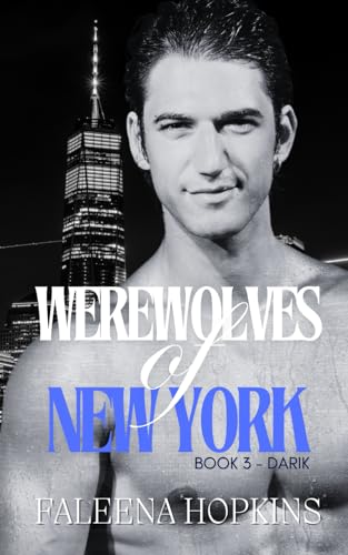 Werewolves of New York, Book 3 by Faleena Hopkins | Goodreads