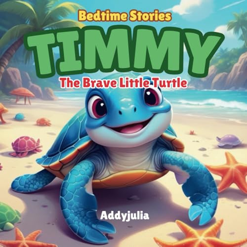 Bedtime Stories : TIMMY THE BRAVE LITTLE TURTLE: Story about little ...
