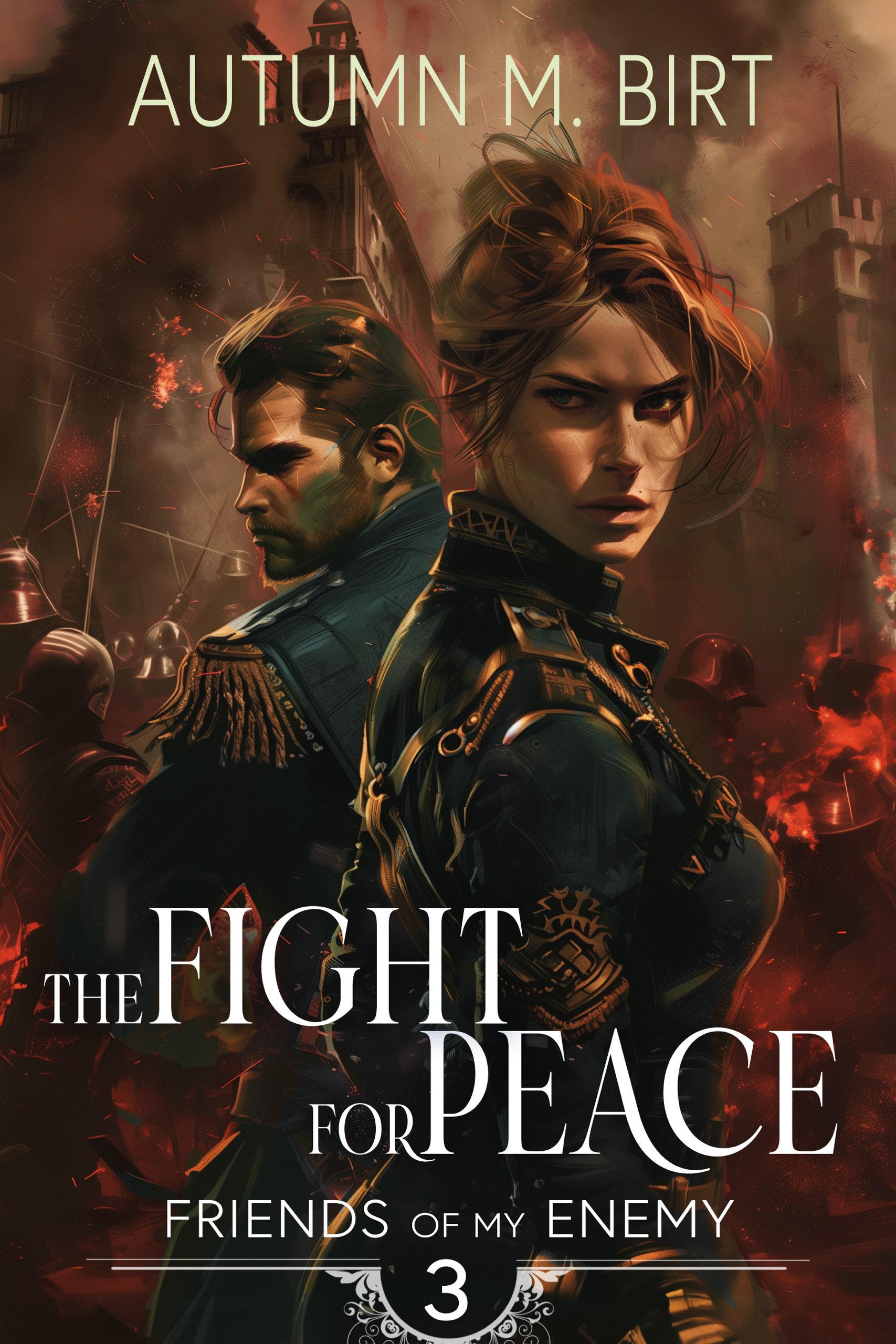 The Fight for Peace (Friends of my Enemy #4) by Autumn M. Birt | Goodreads
