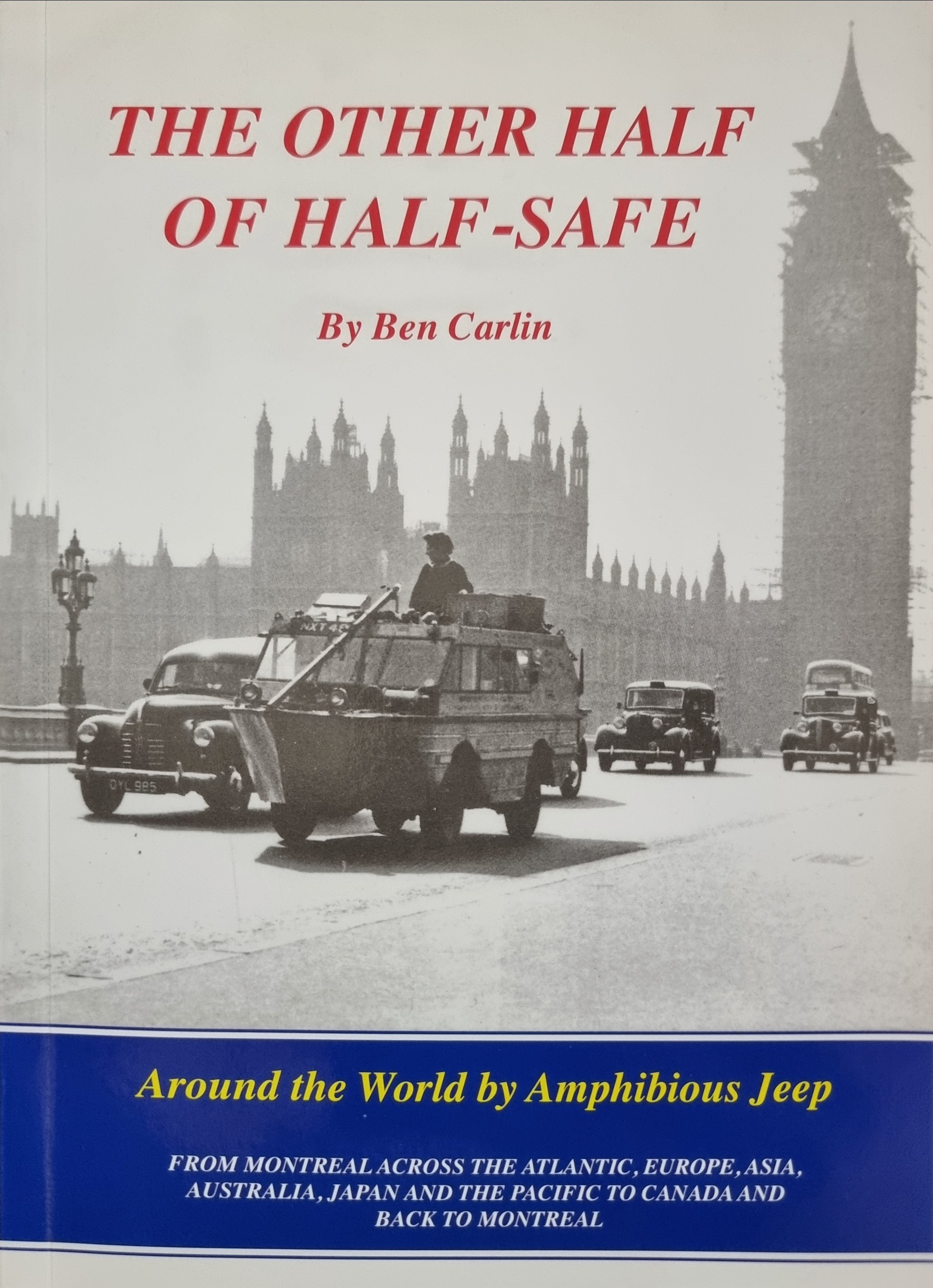 The Other Half of Half-Safe by Ben Carlin | Goodreads
