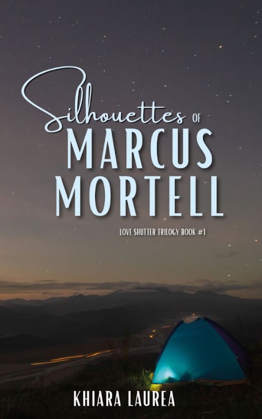 Silhouettes of Marcus Mortell by Khiara Laurea | Goodreads