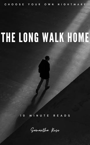 The Long Walk Home (Choose Your Own Nightmare Book #1) (Choose Your Own ...