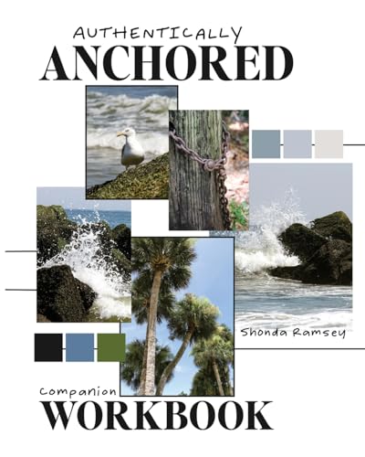 Authentically Anchored Companion Workbook by Shonda Ramsey | Goodreads