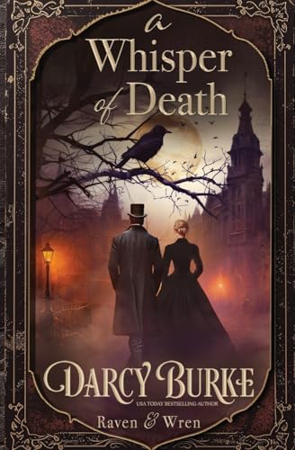 A Whisper of Death (Raven & Wren) by Darcy Burke | Goodreads