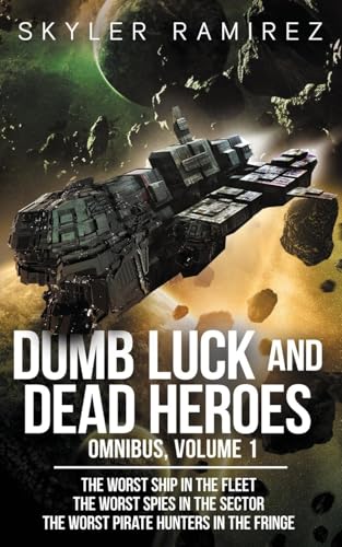 Dumb Luck and Dead Heroes Omnibus, Volume 1 by Skyler Ramirez | Goodreads