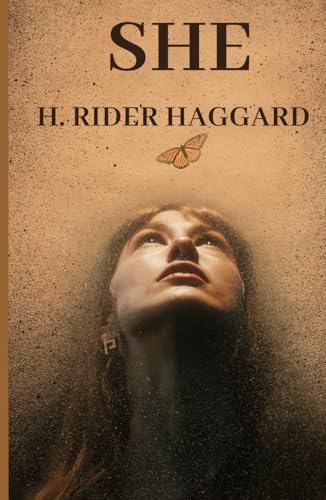 SHE by H. Rider Haggard | Goodreads
