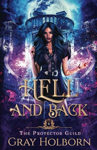 Hell and Back: The Protector Guild Book 4 Alternative Cover by Gray ...