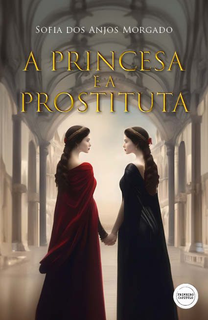 A Princesa e a Prostituta by Sofia dos Anjos Morgado | Goodreads